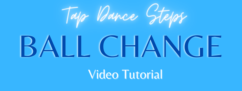 Ball Change – Theater without the Drama